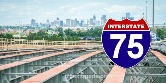 Southbound I-75 Reopening Soon in Detroit | I-75 Exit Guide